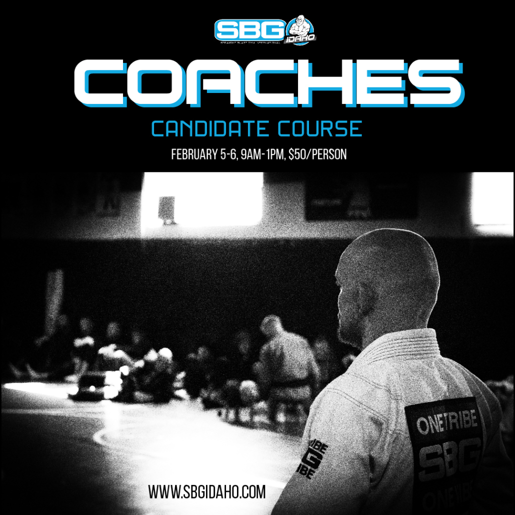 LEVEL 1 COACHES COURSE NEXT WEEKEND! SBG Idaho - BJJ & MMA Gym