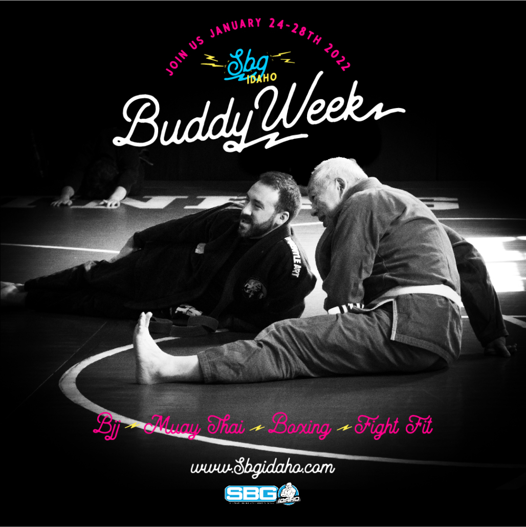 NEW YEAR BUDDY WEEK, JAN 24-28! SBG Idaho - BJJ & MMA Gym